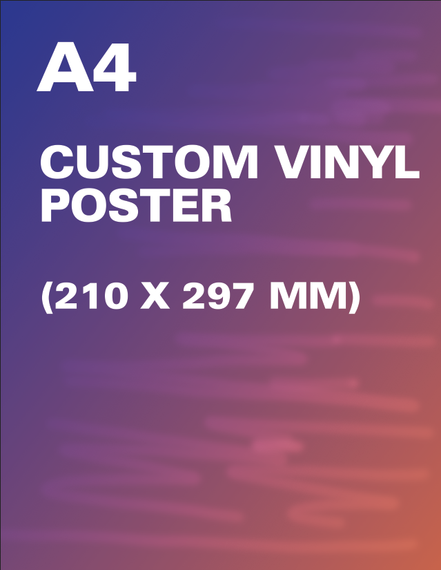 A4 Custom Vinyl Poster | Your Local Banner Printing Hero!